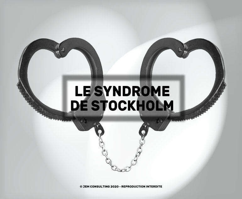 Le syndrome de Stockholm par Jem Consulting Alsace
