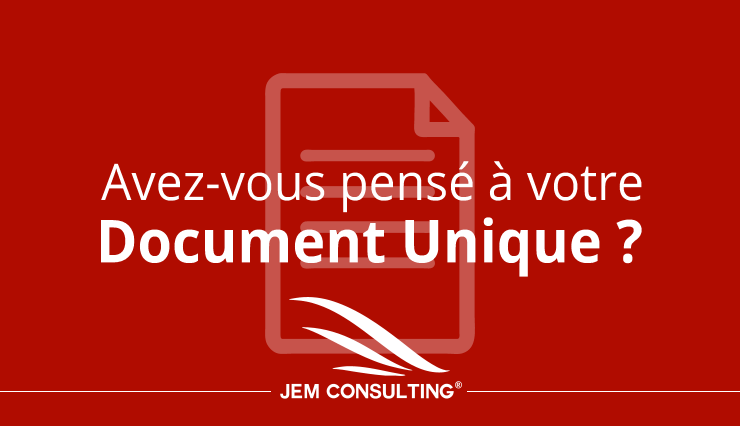 Le Document Unique par Jem Consulting Alsace